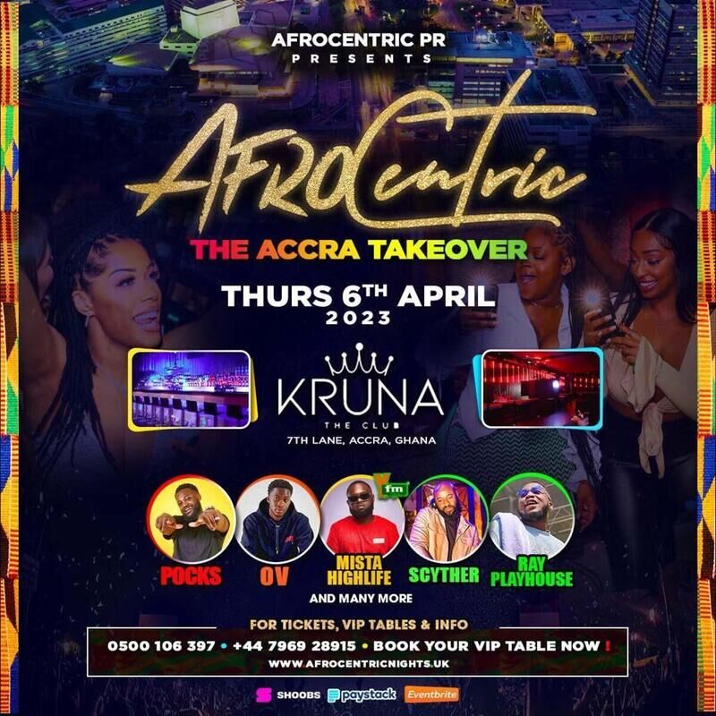 eGotickets — AFROCENTRIC THE ACCRA TAKEOVER at KRUNA The Club, Ghana ...