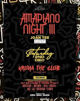 eGotickets — AMAPIANO NIGHT III at KRUNA The Club, Ghana, Sat, 02 Dec ...