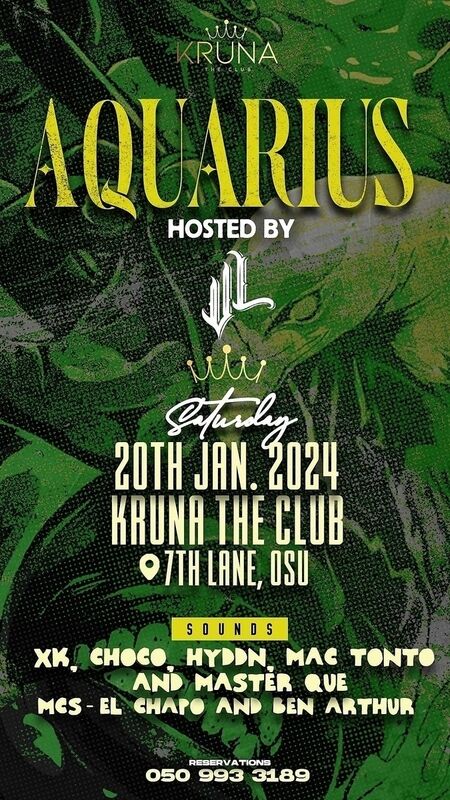 eGotickets — AQUARIUS NIGHT at KRUNA The Club, Ghana, Sat, 20 Jan 2024 ...