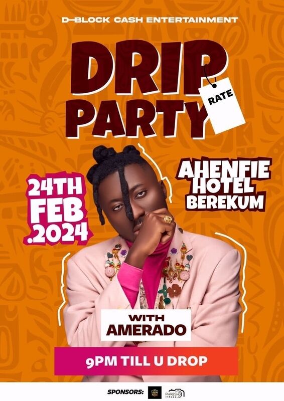 eGotickets — DRIP PARTY. at Ahenfie Hotel Berekum, Ghana, Sat, 24 Feb ...