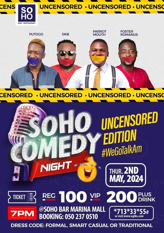 eGotickets — SOHO Comedy Night (Uncensored Edition) at SOHO, Ghana, Thu ...