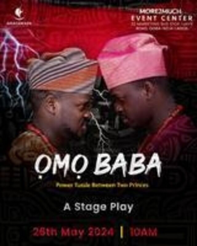 eGotickets — OMO BABA (A Stage Play) at More2Much Event Centre, Nigeria ...