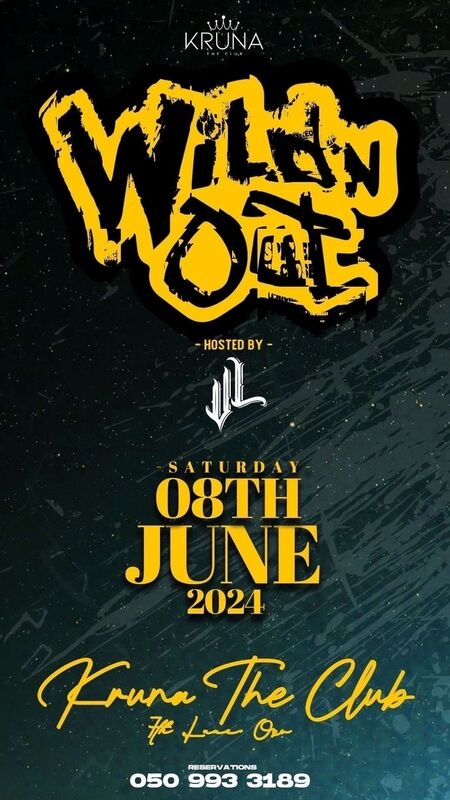 eGotickets — WILD N OUT at KRUNA The Club, Ghana, Sat, 08 Jun 2024 at 8 ...